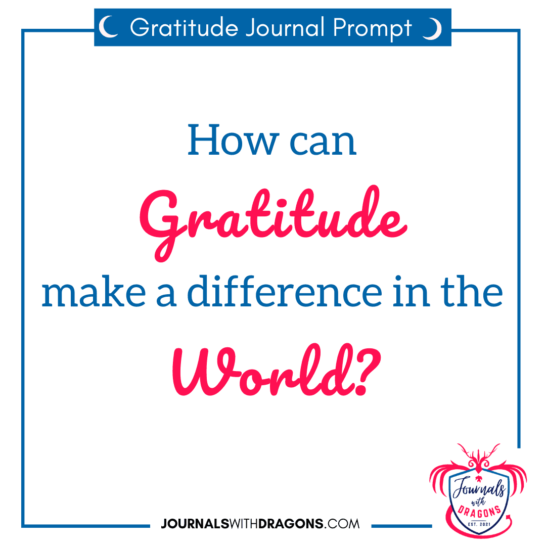 57 Daily Gratitude Journal Prompts For Thought-Provoking Inspiration