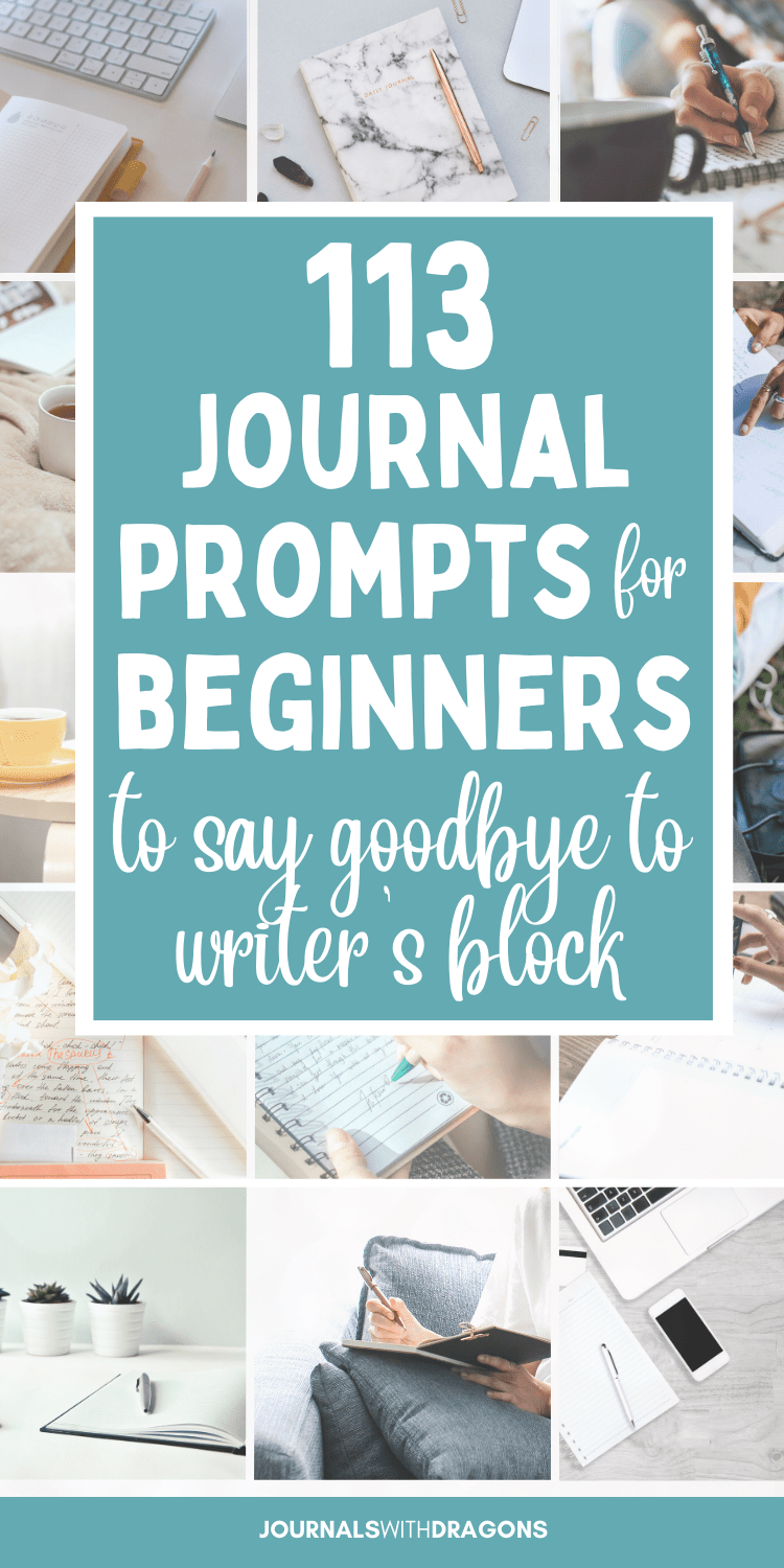 113 Journal Prompts For Beginners + 5 Types To Explore On Your Journey